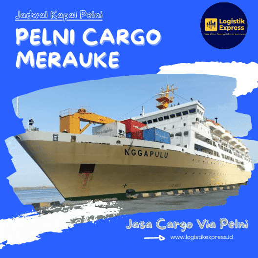Jadwal Pelni Merauke ⋆ Jasa Pengiriman Kapal Pelni Merauke