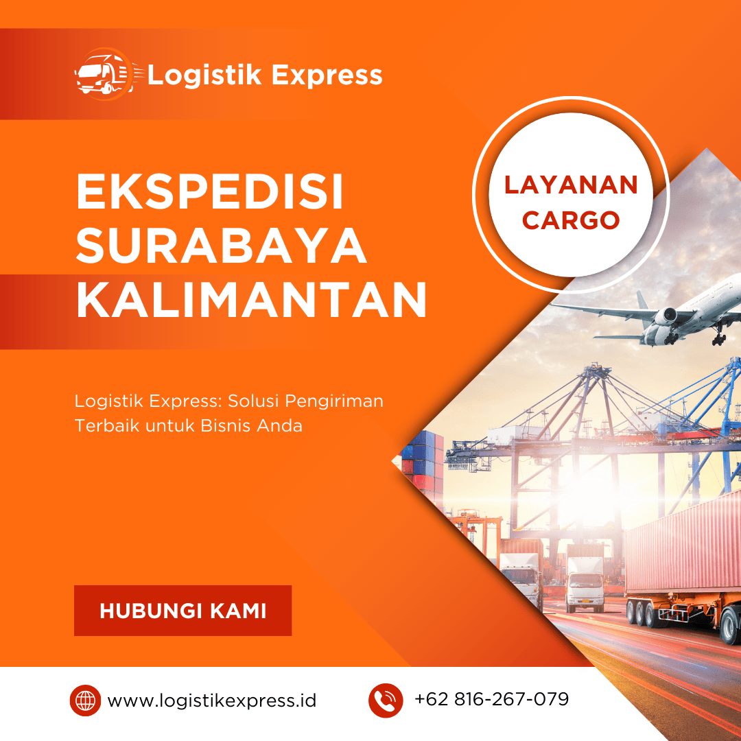 Ekspedisi Surabaya Kalimantan ⋆ Logistik Express Tarif Terjangkau
