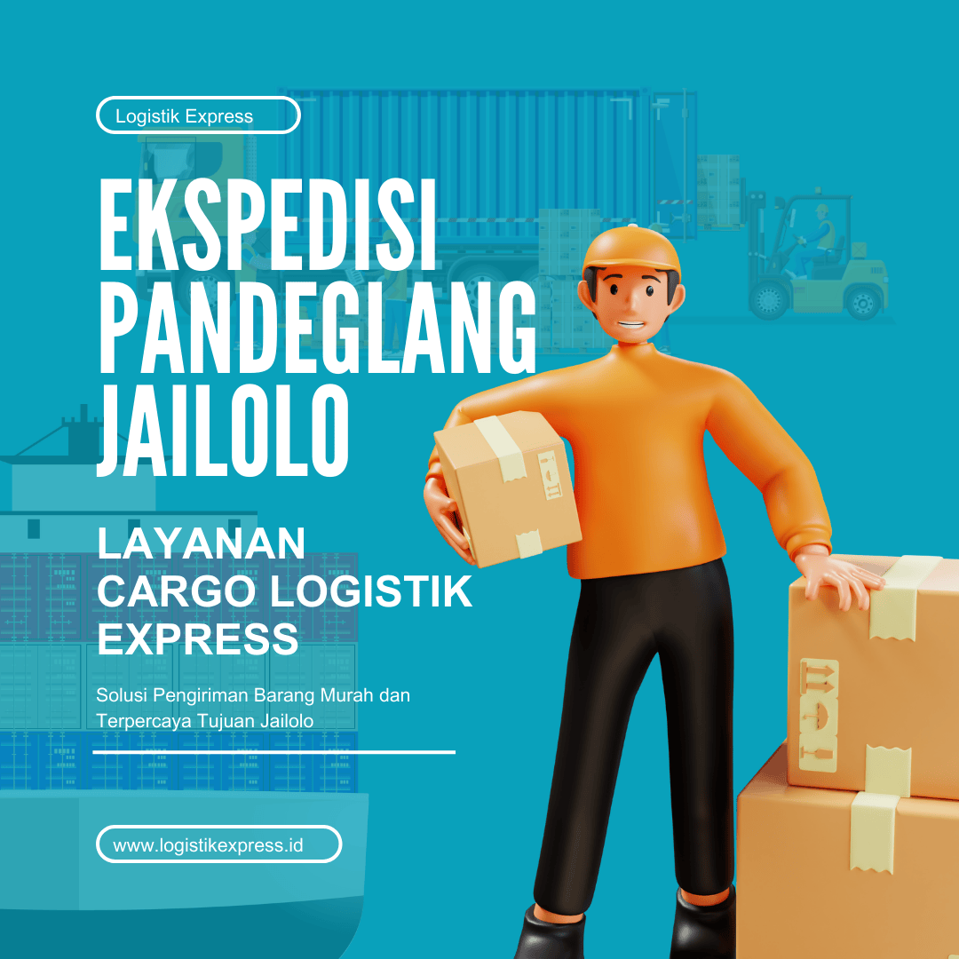 Ekspedisi Pandeglang Jailolo ⋆ Murah 11rb/kg Min 100kg Logistik Express