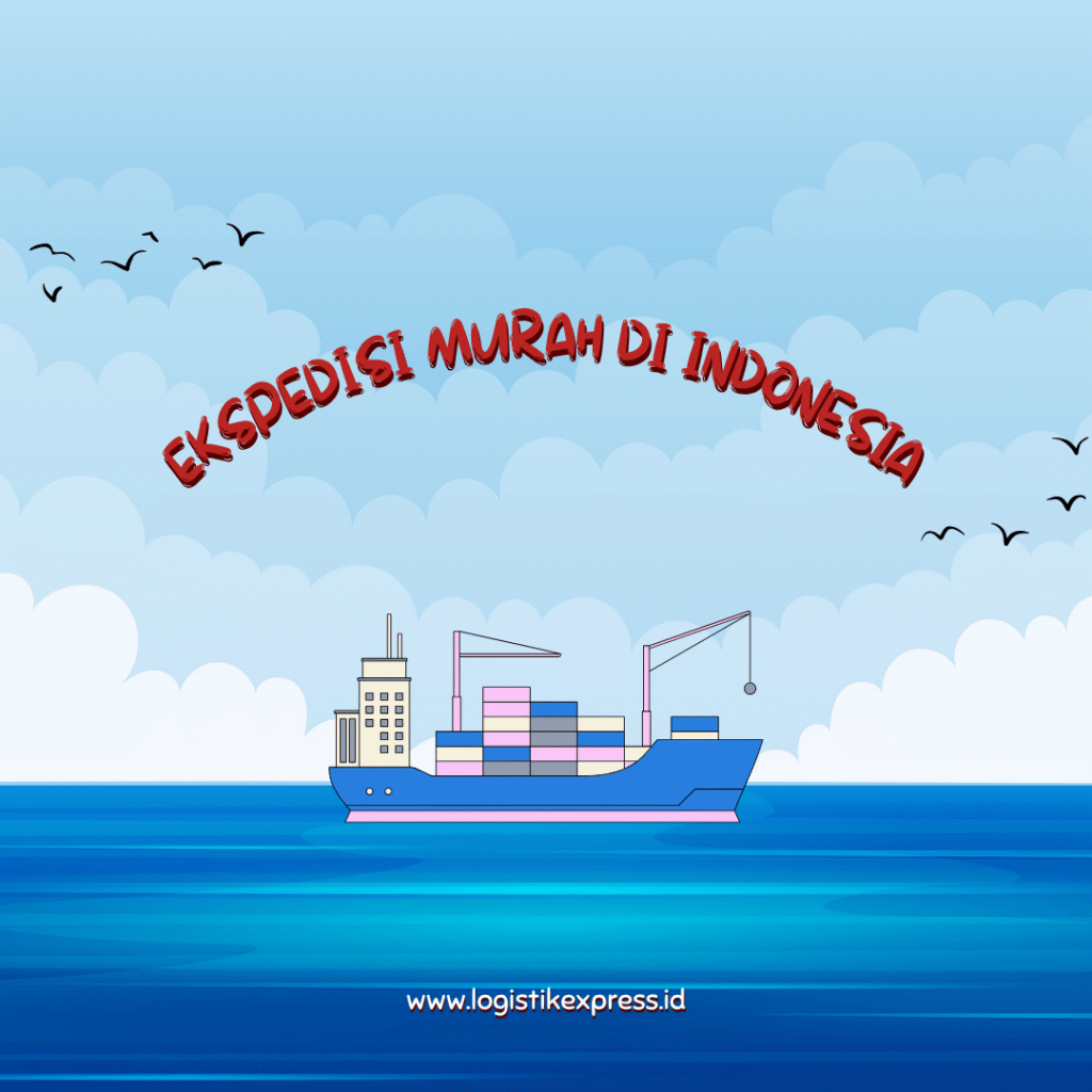 Ekspedisi Murah di Indonesia ⋆ Logistik Express Cargo Murah 2026