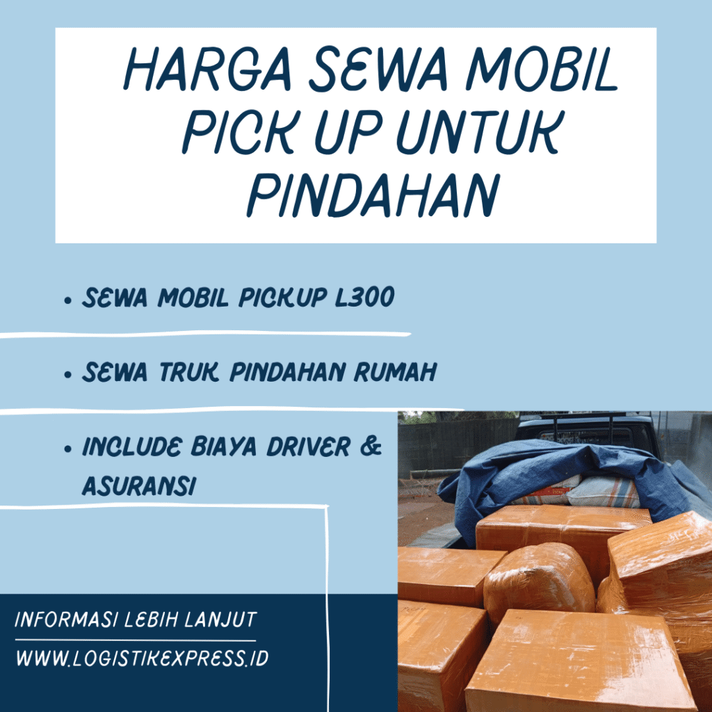 Harga Sewa Mobil Pick Up Untuk Pindahan Terbaru 2026 ⋆ Logistik Express